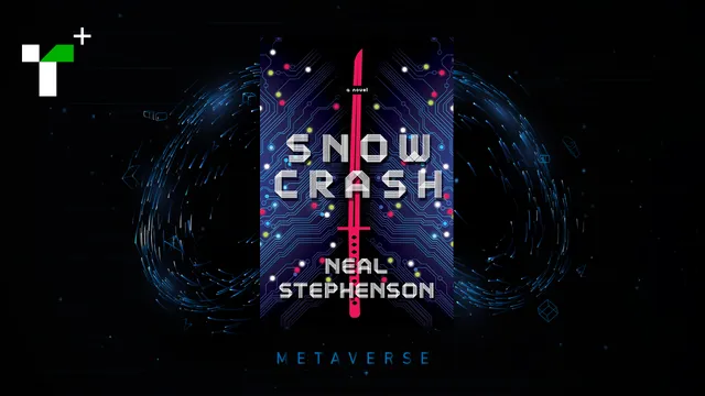 ส่องจุดจบของประวัติศาสตร์ใน Metaverse จากนิยาย Snow Crash ของ นีล สตีเฟนสัน